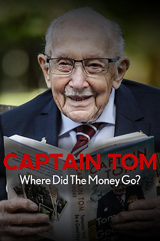 ‎Captain Tom: Where Did the Money Go? (2023) directed by Chris Hackett ...