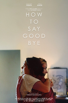 ‎How to Say Goodbye (2025) directed by Thibaut Buccellato • Reviews ...