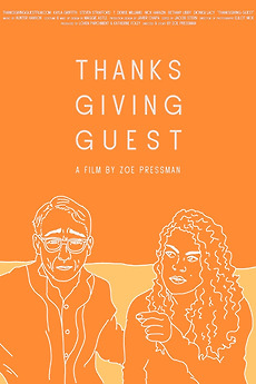 ‎Thanksgiving Guest (2016) directed by Zoe Pressman • Film + cast ...