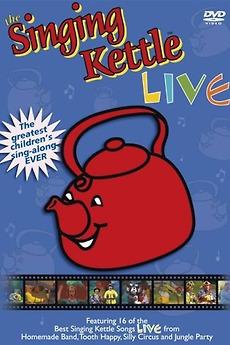 ‎The Singing Kettle - Live (2007) directed by Singing Kettle ...