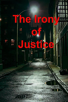 ‎The Irony of justice directed by Anton • Film + cast • Letterboxd
