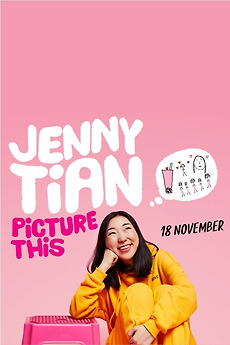 ‎Jenny Tian: Picture This (2023) directed by Kevin Jin • Reviews, film ...