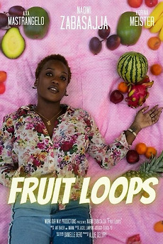 ‎Fruit Loops directed by Danielle Bero • Film + cast • Letterboxd