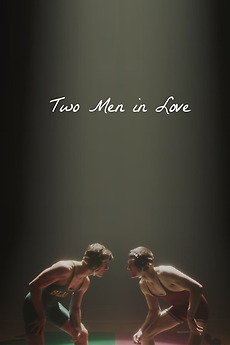‎Two Men in Love (2018) directed by Luke Smithers • Reviews, film ...
