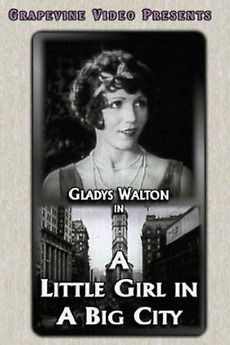 ‎A Little Girl in a Big City (1925) directed by Burton L. King ...
