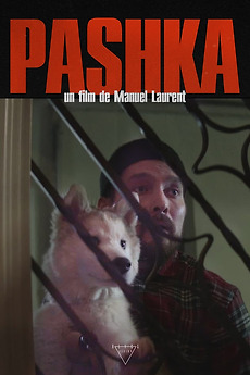 ‎Pashka (2020) directed by Manuel Laurent • Film + cast • Letterboxd