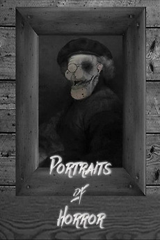 ‎Portraits of Horror (2018) directed by Oliver Drawson • Film + cast ...