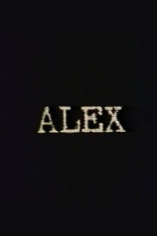‎Alex (1997) directed by Mauro Baptista Vedia • Reviews, film + cast ...