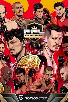 ‎PFL 10 : World Championship 2023 (2023) • Film + cast • Letterboxd