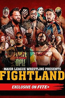 ‎MLW Fightland 2023 (2023) • Film + cast • Letterboxd