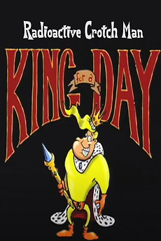 ‎Radioactive Crotch Man in: King for a Day (1998) directed by Nick ...