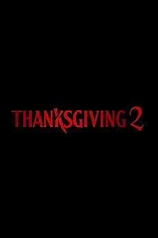 ‎Thanksgiving 2 directed by Eli Roth • Film + cast • Letterboxd