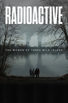 ‎Radioactive: The Women of Three Mile Island (2022) directed by Heidi ...