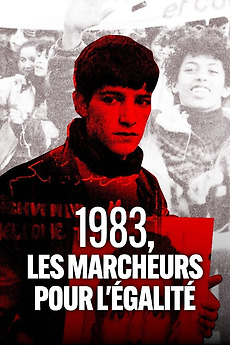 ‎1983, les marcheurs de l'égalité (2023) directed by Nina Robert • Film ...