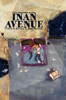 ‎Inan Avenue (2016) directed by Yelda Reynaud • Reviews, film + cast ...