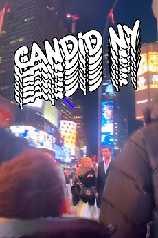 ‎Candid NY (2023) directed by Jagger Nelson • Reviews, film + cast ...