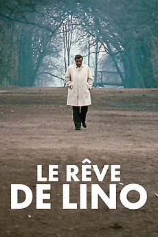 ‎Le Rêve de Lino (2023) directed by Delphine Valeille • Reviews, film ...