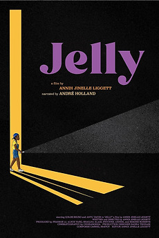 ‎Jelly (2023) directed by Anndi Jinelle Liggett • Reviews, film + cast ...