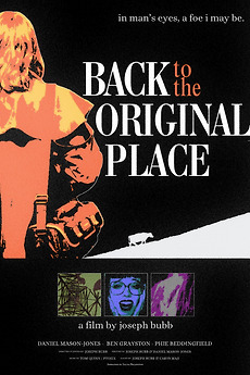 ‎Back to the Original Place directed by Joseph Bubb • Film + cast ...