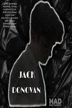 ‎Jack Donovan (2023) directed by Alex Sáfár • Reviews, film + cast • Letterboxd