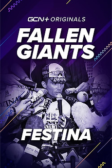 ‎Fallen Giants: Festina (2023) • Film + cast • Letterboxd