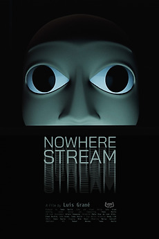 ‎Nowhere Stream (2023) directed by Luis Grané • Reviews, film + cast ...