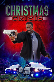 ‎Christmas Crisis (2022) directed by Scott Hester • Reviews, film ...