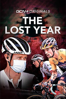 ‎The Lost Year: How Pro Cycling Saved The 2020 Season (2021) • Film ...