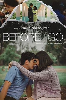 ‎Before I Go (2023) directed by Francisco Bolivar • Reviews, film ...