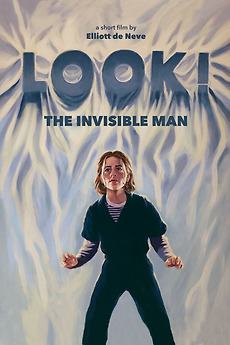 ‎LOOK! The Invisible Man (2024) directed by Elliott de Neve • Reviews ...