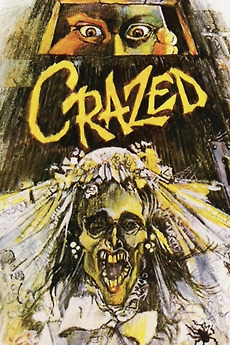 ‎Crazed (1978) directed by Richard Cassidy • Reviews, film + cast ...