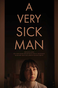 ‎A Very Sick Man directed by Bronwen Spolsky • Film + cast • Letterboxd