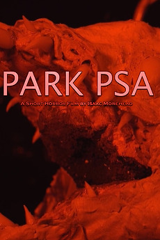 ‎Park PSA (2023) directed by Isaac Morehead • Reviews, film + cast ...