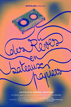 ‎Dreams Like Paper Boats (2024) directed by Samuel Frantz Suffren ...