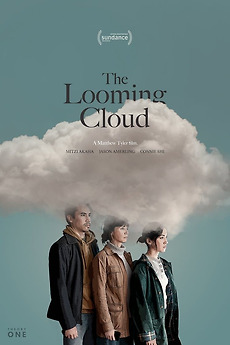 ‎The Looming Cloud (2024) directed by Matthew Tyler • Reviews, film ...