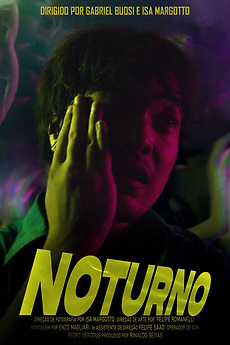 ‎NOTURNO (2023) directed by Isa Margotto, Gabriel Buosi • Reviews, film ...