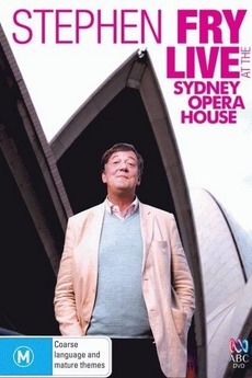 ‎Stephen Fry Live at the Sydney Opera House (2010) directed by Michael ...