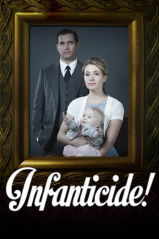 ‎Infanticide! (2013) directed by G. Patrick Condon • Film + cast • Letterboxd