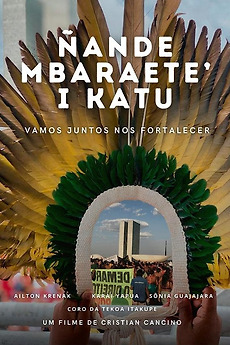 ‎ÑANDE MBARAETE’I KATU – VAMOS JUNTOS NOS FORTALECER directed by ...