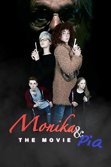 ‎Monika & Pia the Movie • Film + cast • Letterboxd