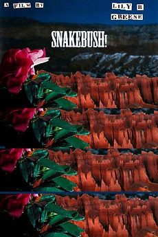 ‎Snakebush! directed by Lily B. Greene • Film + cast • Letterboxd