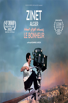 ‎Zinet, Algiers, Happiness (2023) directed by Mohammed Latrèche ...