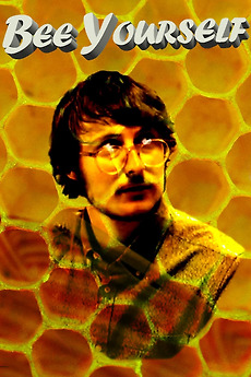 ‎Bee Yourself (2024) directed by George Bogush • Reviews, film + cast ...