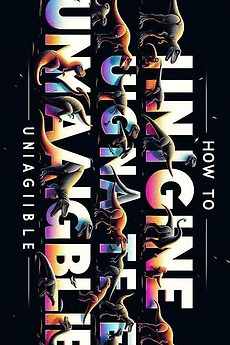 ‎How to Imagine the Unimaginable (2023) directed by Guangli Liu, Chen ...