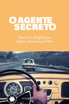 ‎The Secret Agent directed by Kleber Mendonça Filho • Film + cast ...