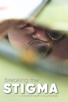 ‎Breaking the Stigma (2023) directed by Jack Muscatello • Film + cast ...