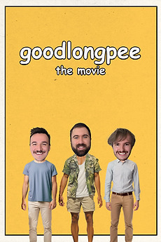 ‎goodlongpee the movie (2023) directed by Joel Haver, Trent Lenkarski et al • Reviews, film ...