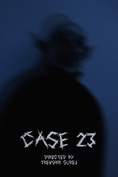 ‎Case #23 (2023) directed by Trevorr Surej • Reviews, film + cast ...