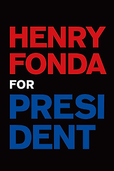 ‎Henry Fonda for President (2024) directed by Alexander Horwath ...