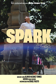 ‎SPARK (2022) directed by Alonso Vázquez • Film + cast • Letterboxd